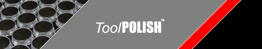 ToolPOLISH | Integrated Packaging Solutions